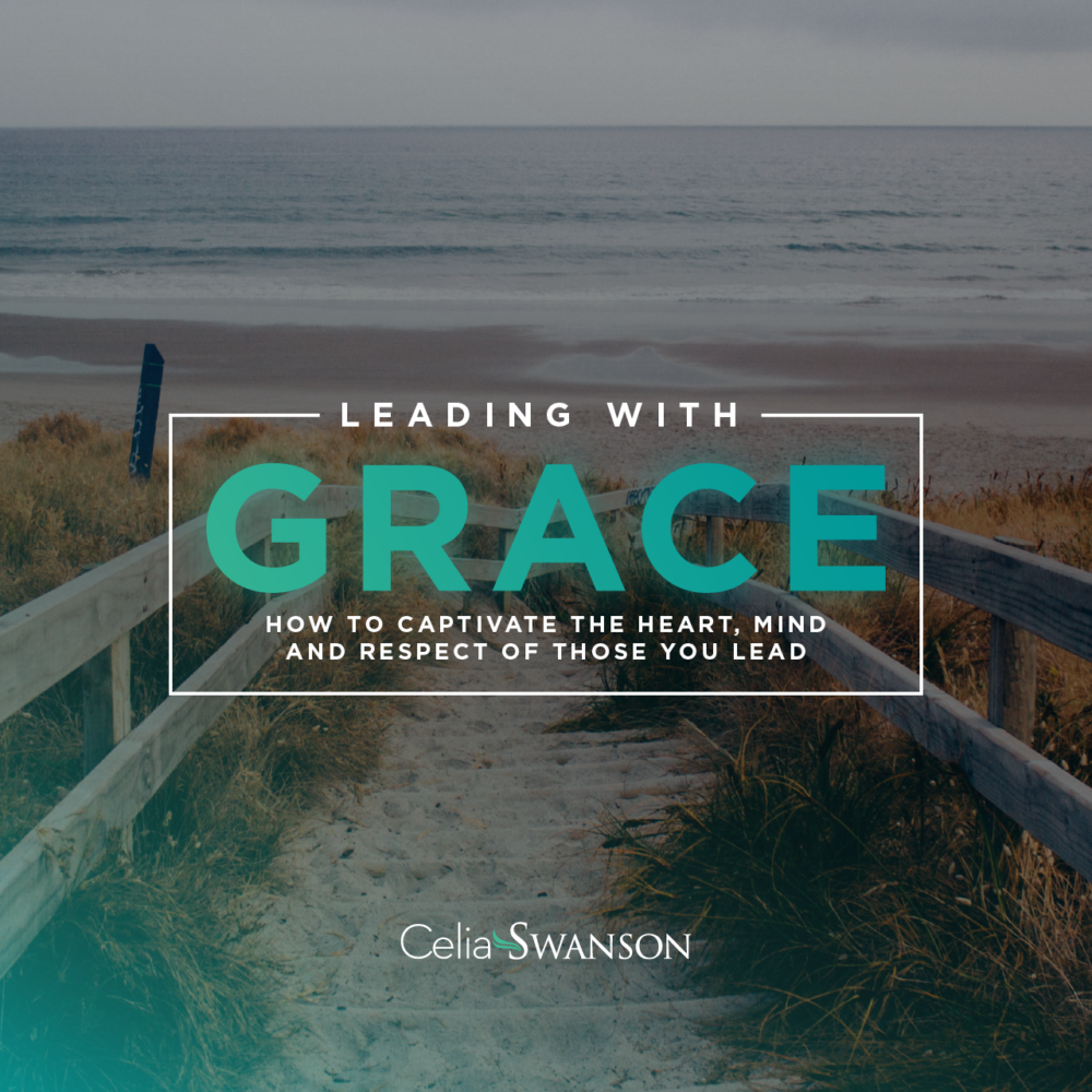 E-Guide: Leading with Grace | Celia Swanson